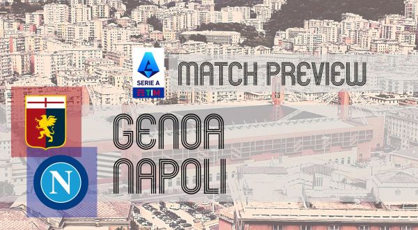 Genoa vs Napoli: Serie A Preview, Potential Lineups & Prediction