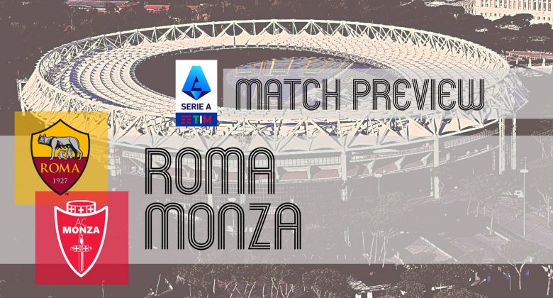 Roma vs Monza: Serie A Preview, Potential Lineups & Prediction