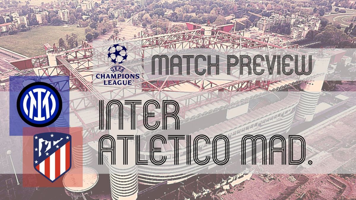 Preview: Inter vs Atletico Madrid - Team News, Lineups & Prediction