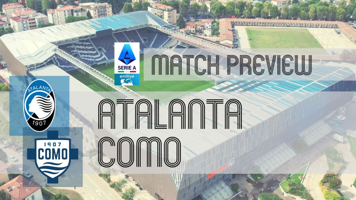 Serie A Preview: Atalanta vs Como - Team News, Line-ups & Prediction