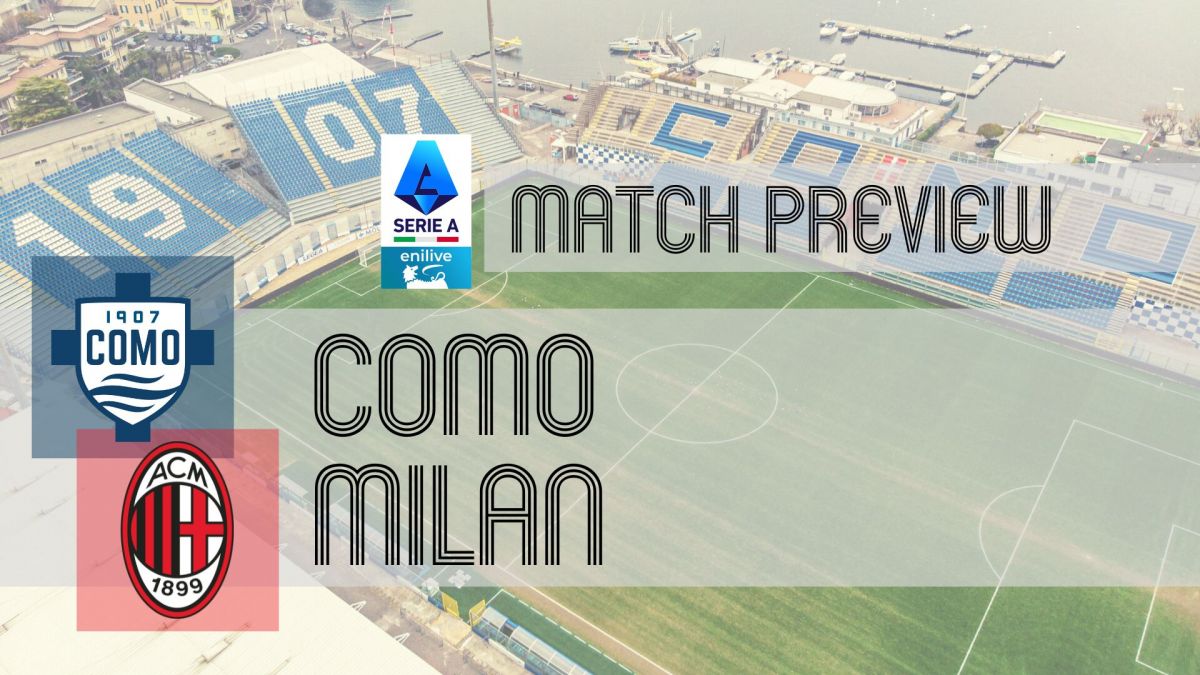 Serie A Preview: Como vs Milan - Team News, Line-ups & Prediction