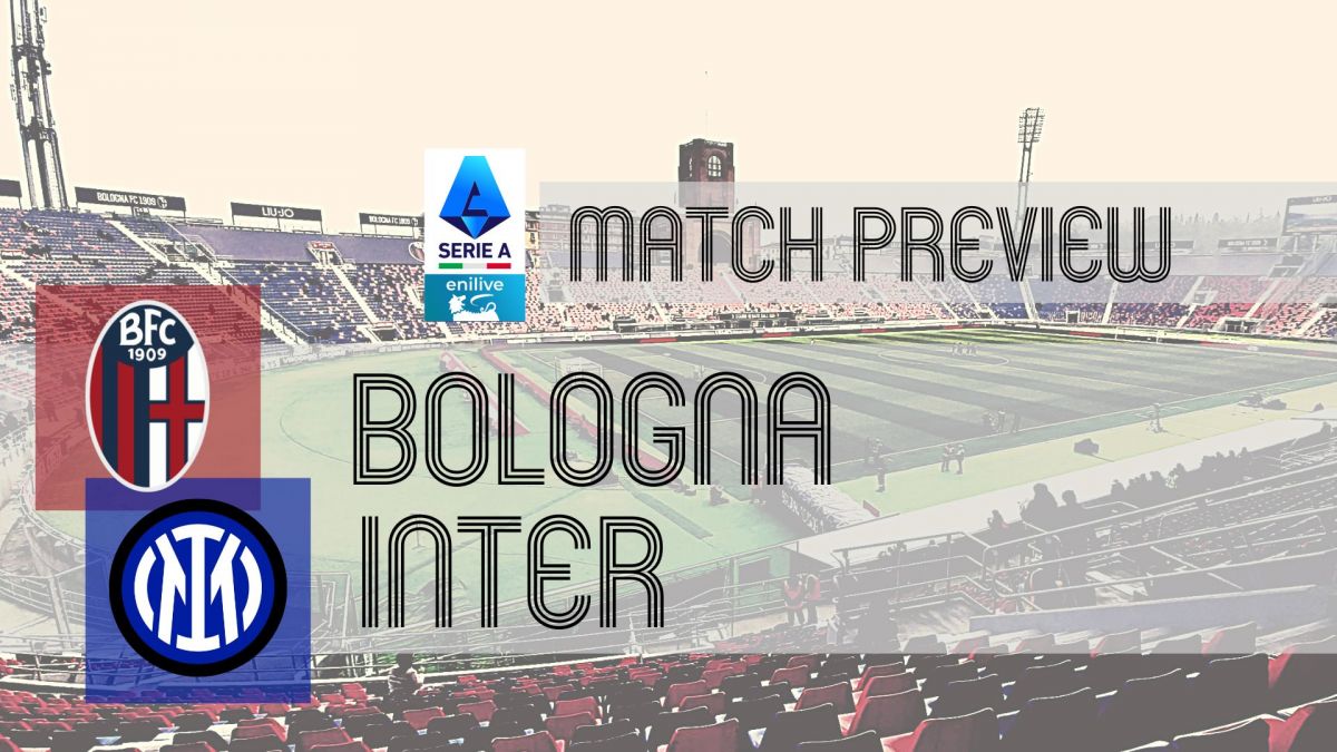 Serie A Preview: Bologna vs Inter - Team News, Line-ups & Prediction