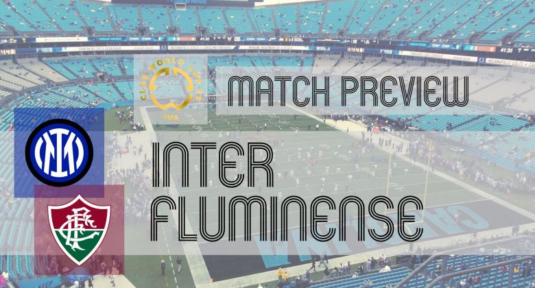 Preview: Inter vs Fluminense - Team News, Line-ups & Prediction