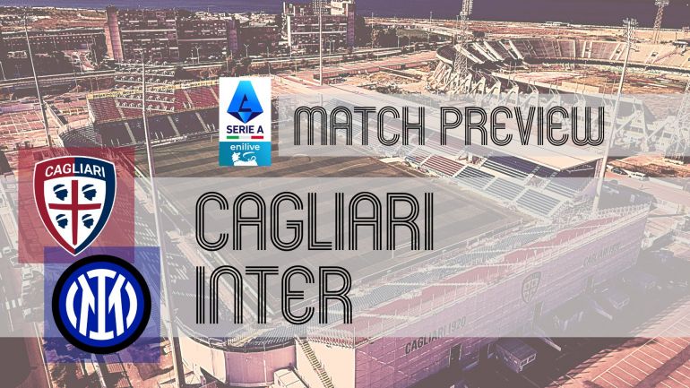 Preview: Cagliari vs Inter - Team News, Line-ups & Prediction