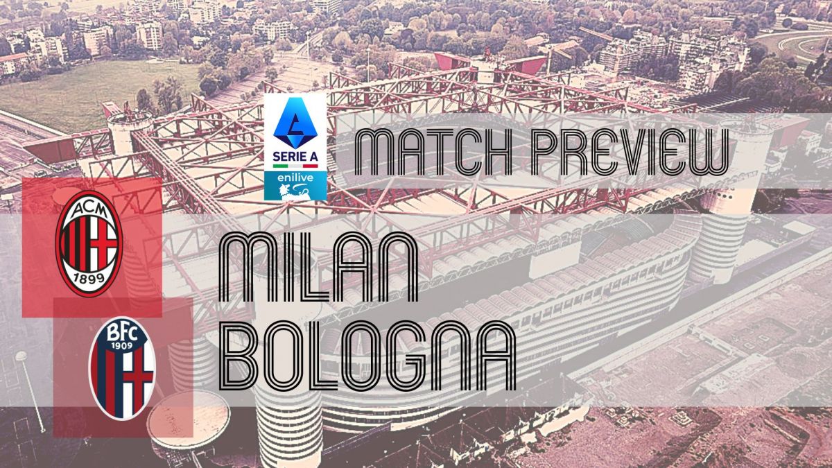 Preview: Milan vs Bologna - Team News, Line-ups & Prediction